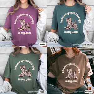 Funny Cat Speech Therapy is My Jam T-shirt: Comfort Colors, SLP, SPED ...