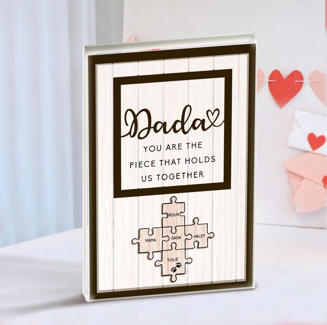 Custom Fathers Day Puzzle Sign | Dad You Are the Piece That Holds Us ...