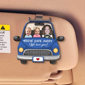 Drive Safe Daddy - Personalized Photo Wooden Car Visor Clip, Gift for ...