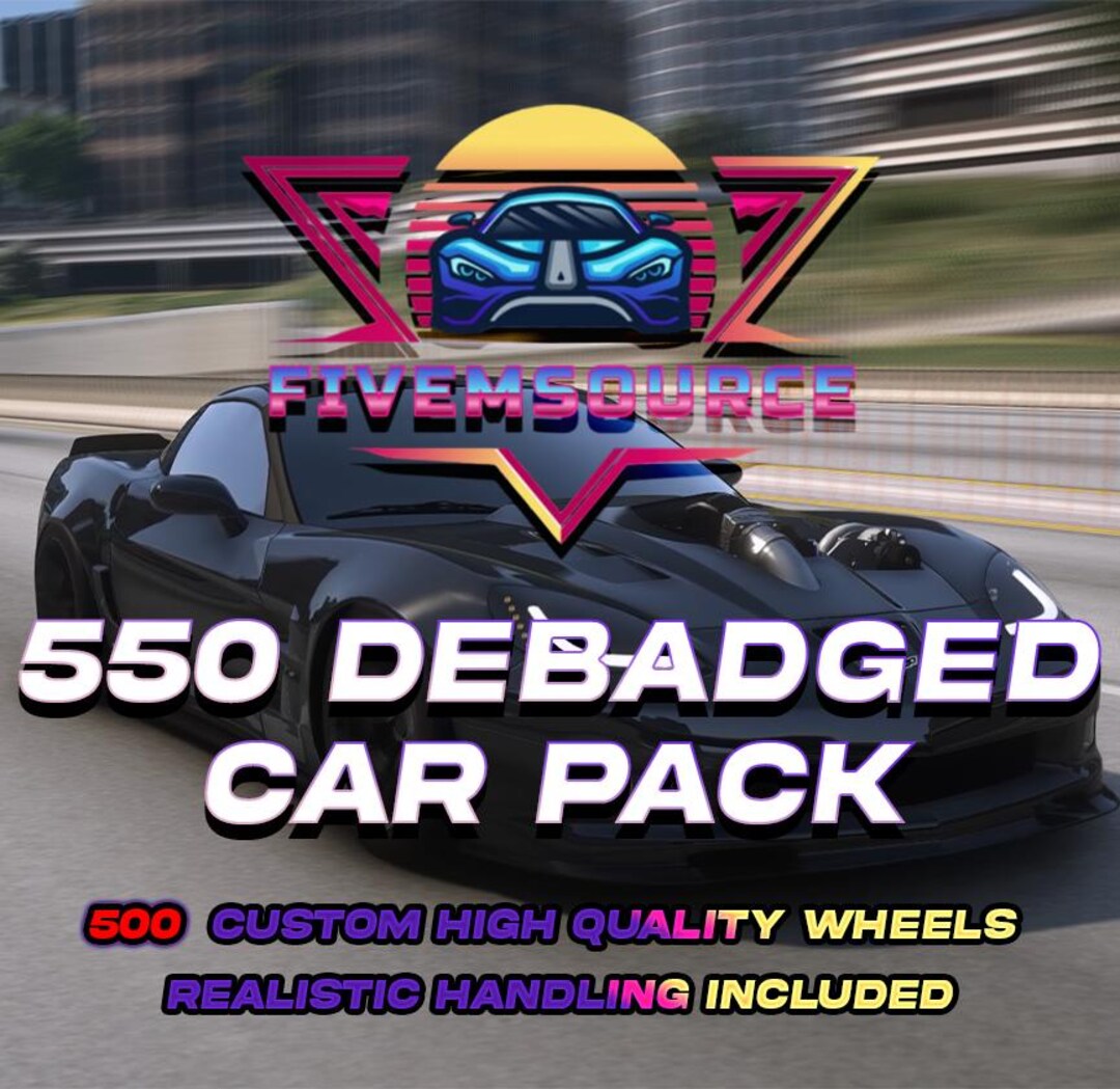 GTA V: 550 Debadged Car Pack | Fivem Ready | 500+ Custom Wheels | High ...