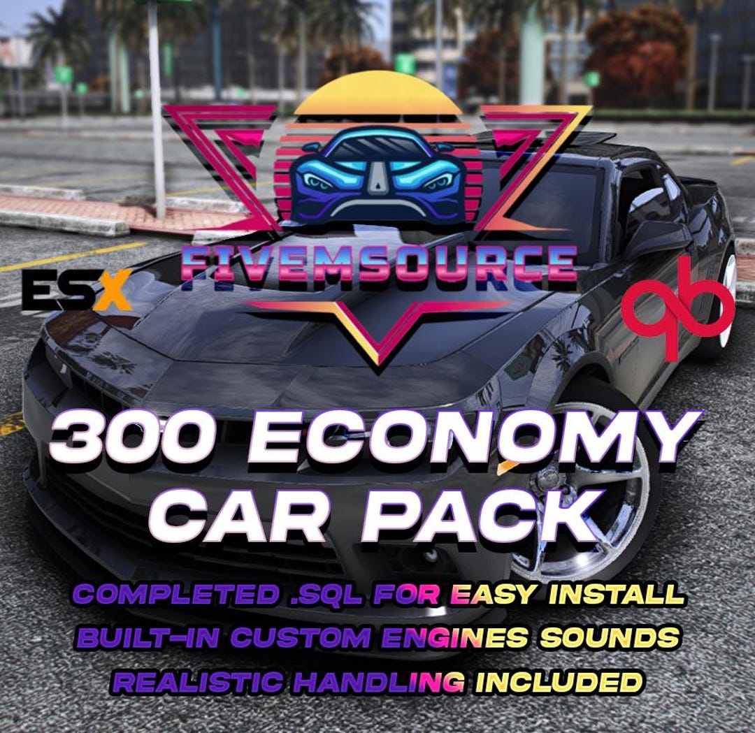 GTA V: 300 Economy Car Pack | Fivem Ready | SQL Included | 500 Custom ...