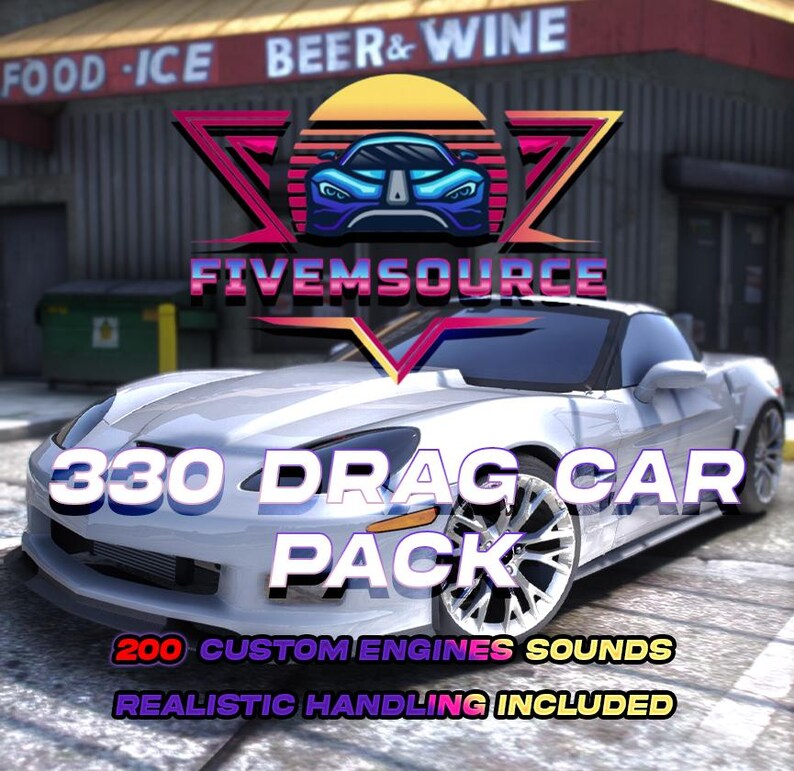 GTA V: 330 Drag Car Pack | Fivem Ready | 200 Custom Engine Sounds ...