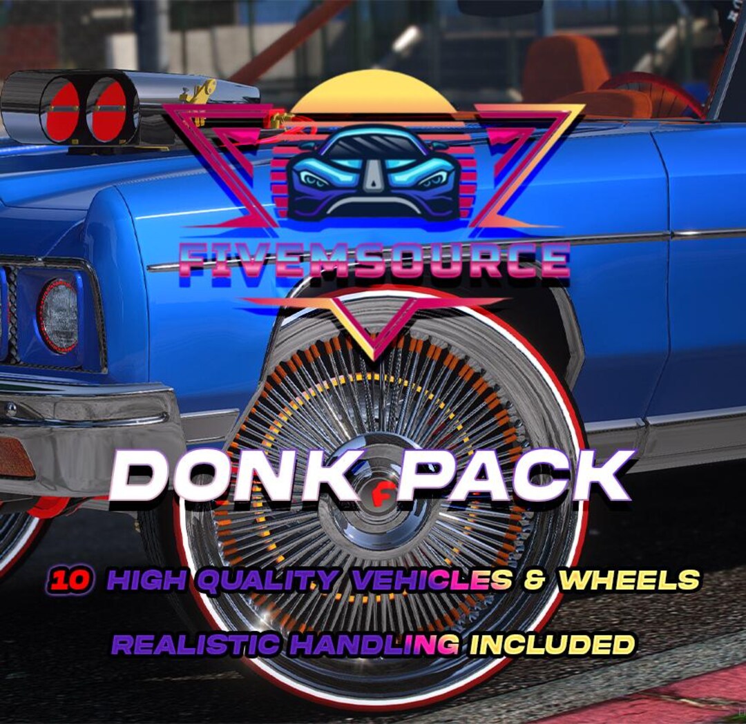 GTA V: 10 Donk Car Pack | Fivem Ready | Realistic Handling | Custom ...