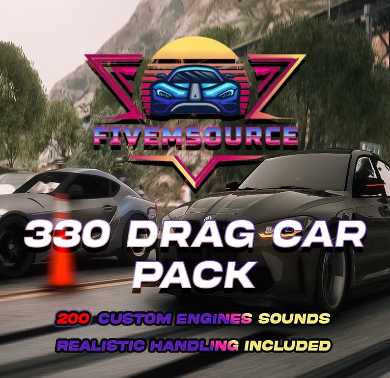 GTA V: 330 Drag Car Pack | Fivem Ready | 200 Custom Engine Sounds ...