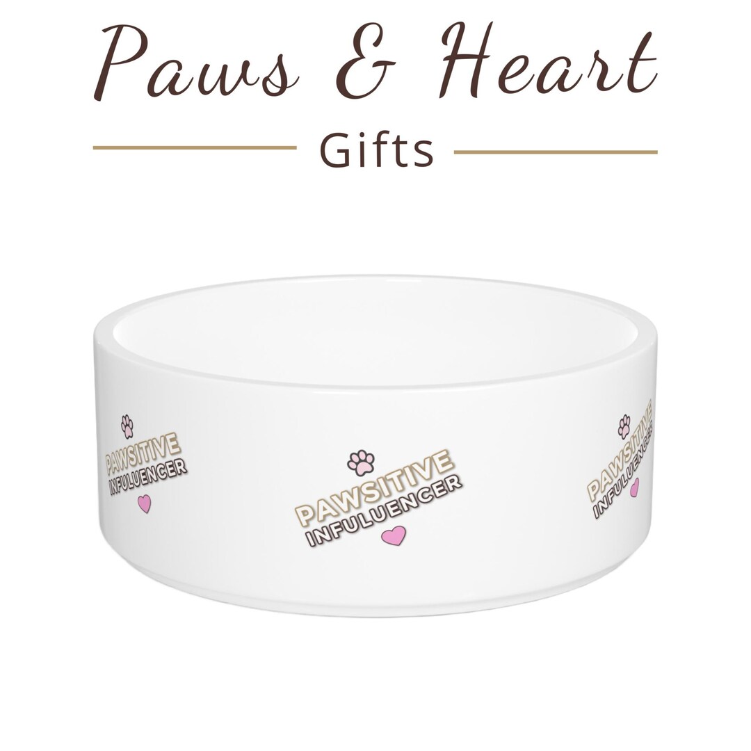 Pawsitive Influencer Custom Ceramic Pet Bowl Dishwasher & Microwave ...
