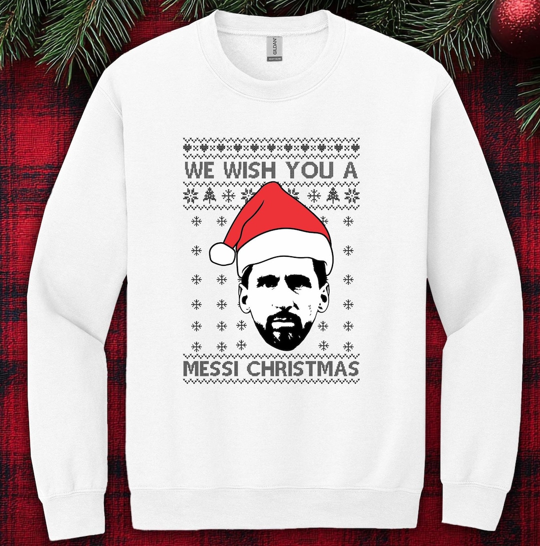 Messi Christmas Sweatshirt, We Wish You A Messi Christmas Sweater ...