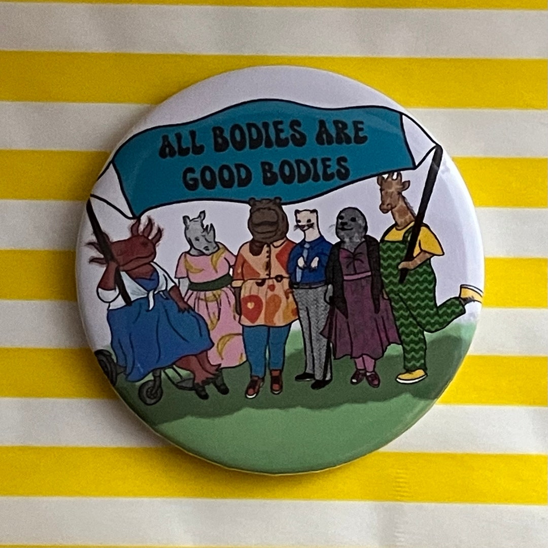 Body Acceptance Pin Badge All Bodies Are Good Bodies - Etsy
