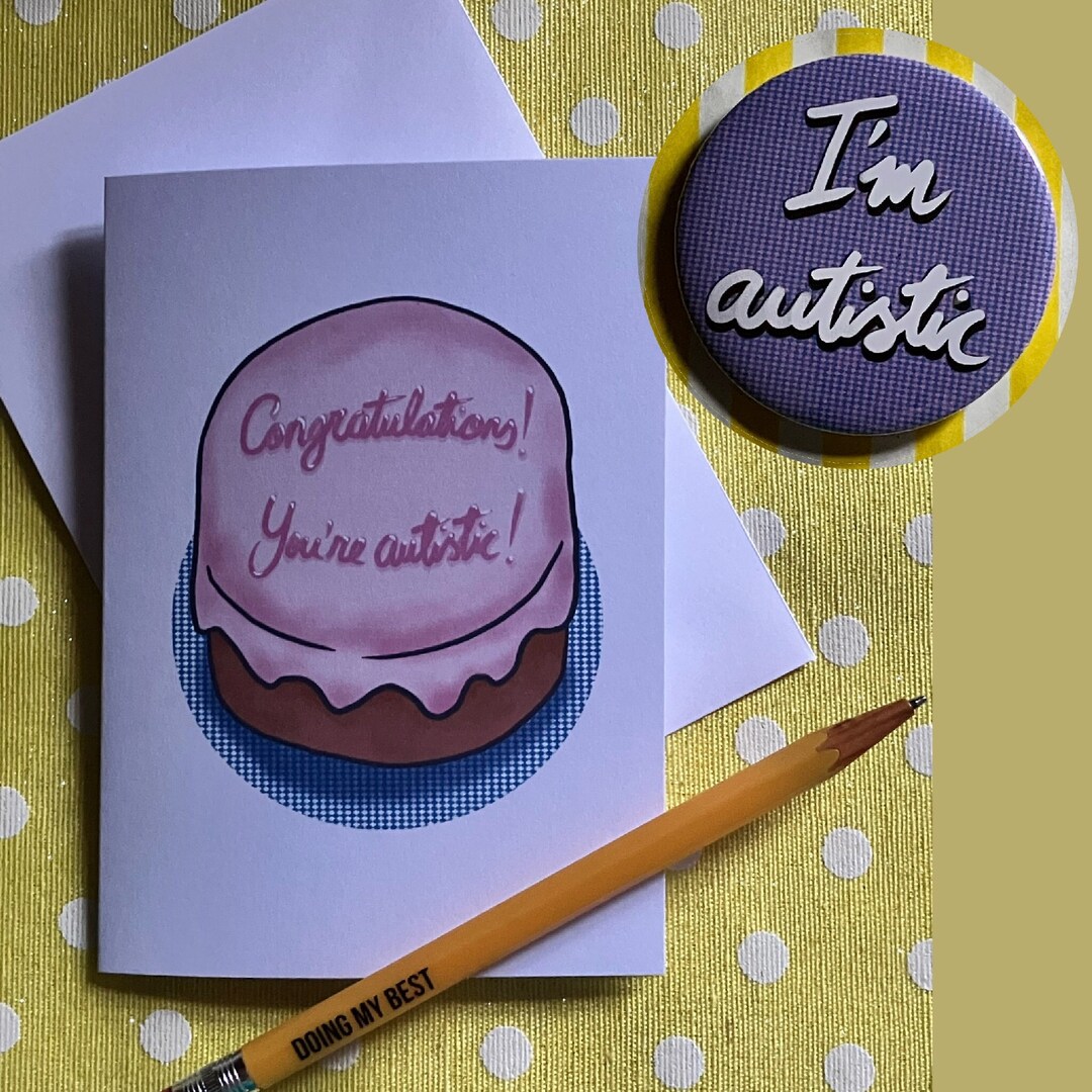 Congratulations Youre Autistic! - Greeting Card and Badge for Someone ...