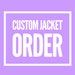 Custom Jacket Order | Etsy