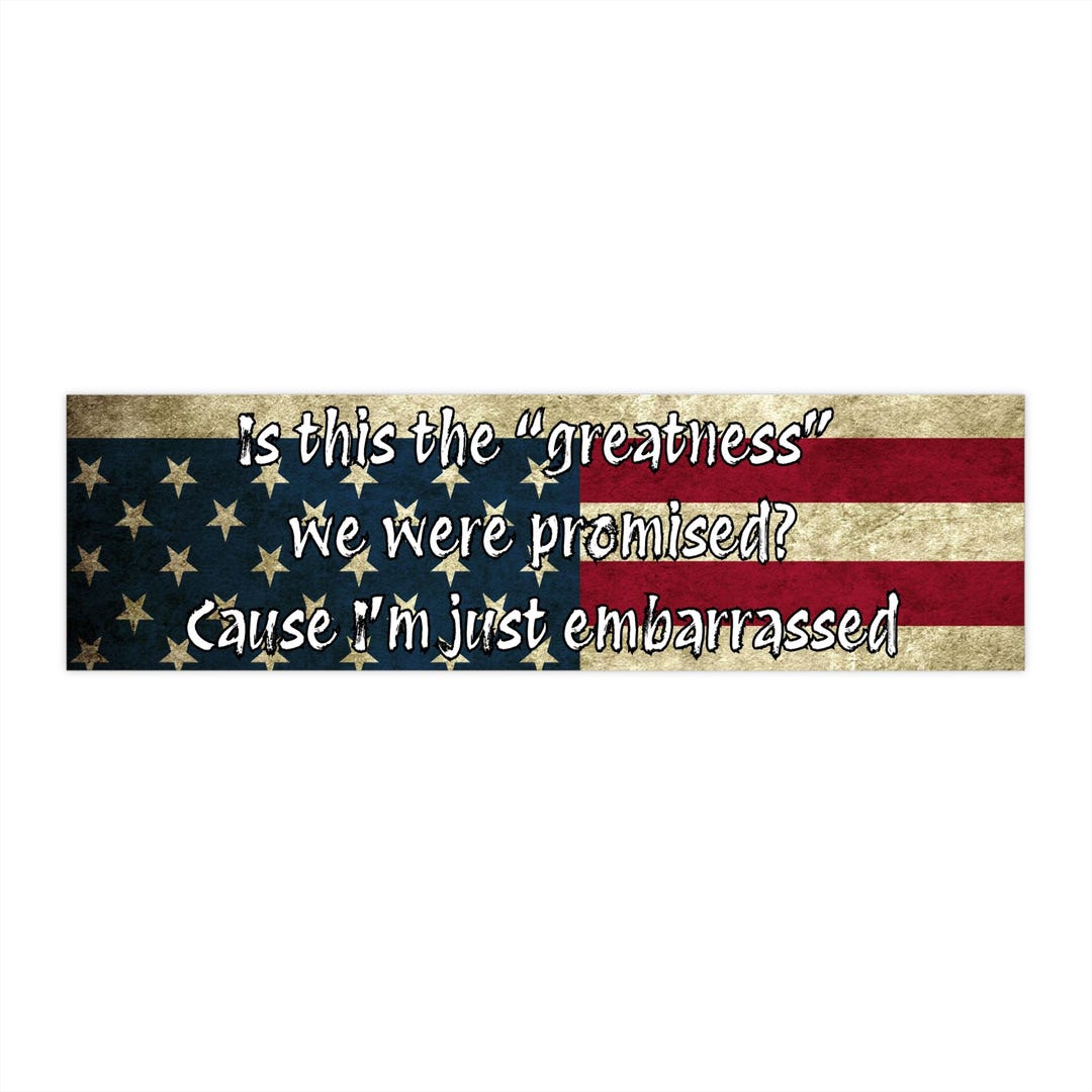 Political Bumper Stickers, USA in Distress, Anti-trump, Anti-musk ...