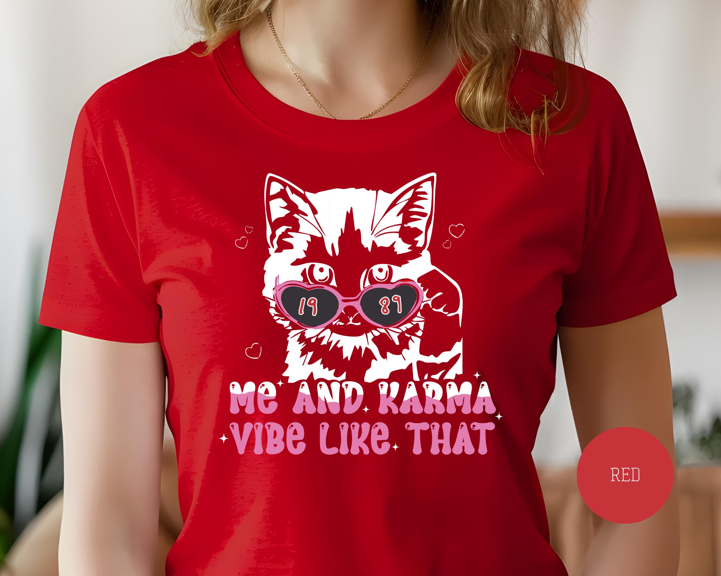 Me and Karma Vibe Like That Tshirt, Eras Tour Cat Tshirt, Karma is A ...