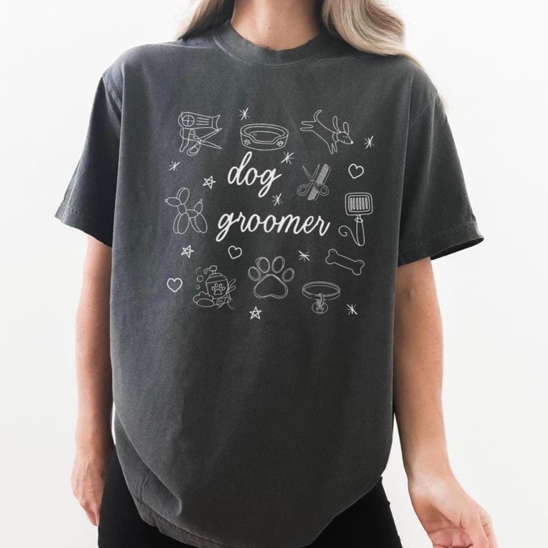 Dog Groomer Shirt, Pet Groomer Gift, Groomer Life Tee, Dog Grooming ...