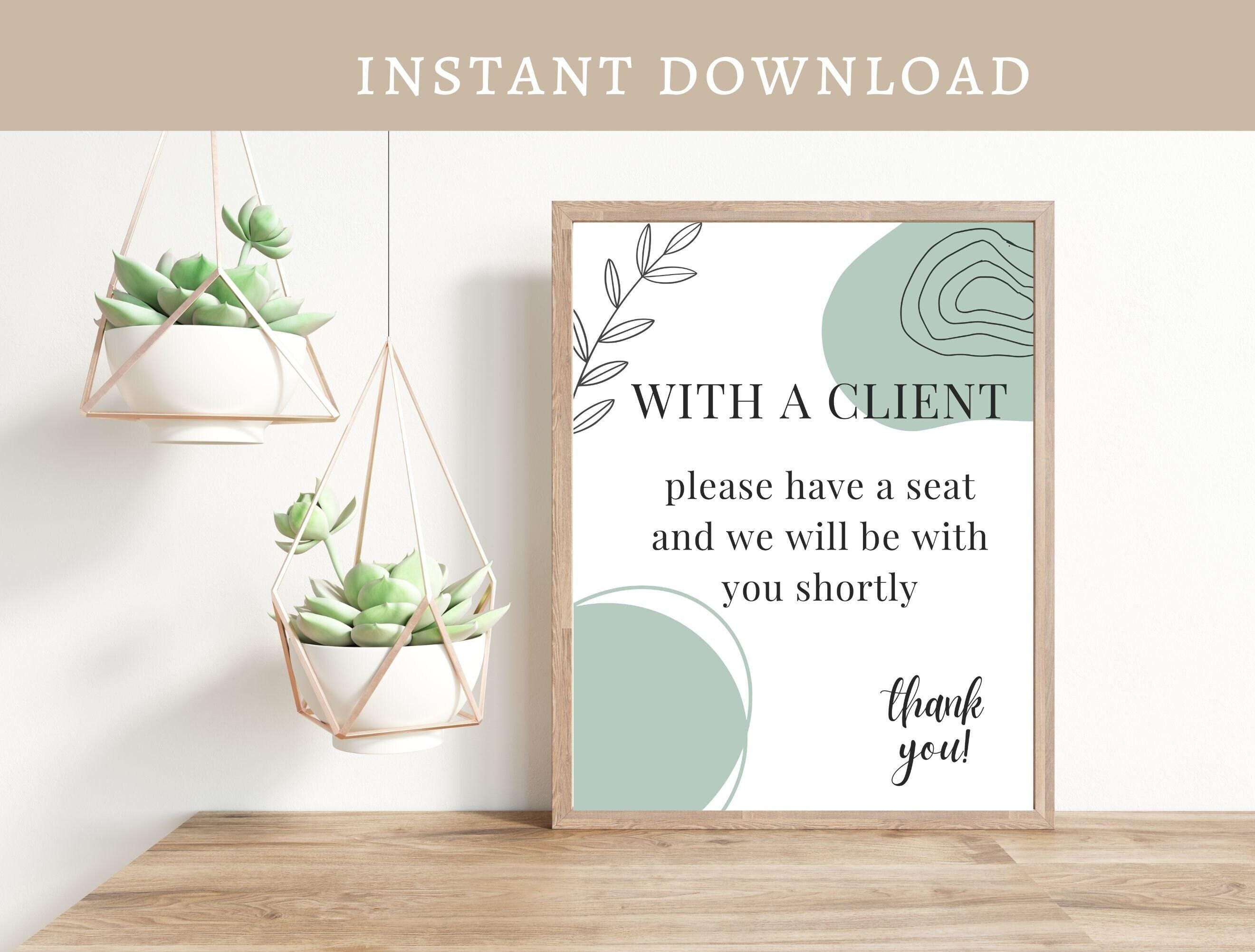 With A Client Sign Printable, Please Have A Seat Sign, Please Do Not ...