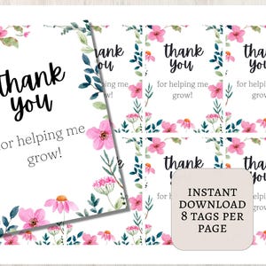 Thank You for Helping Me Grow Tags, Teacher Appreciation Week Gift Tags ...