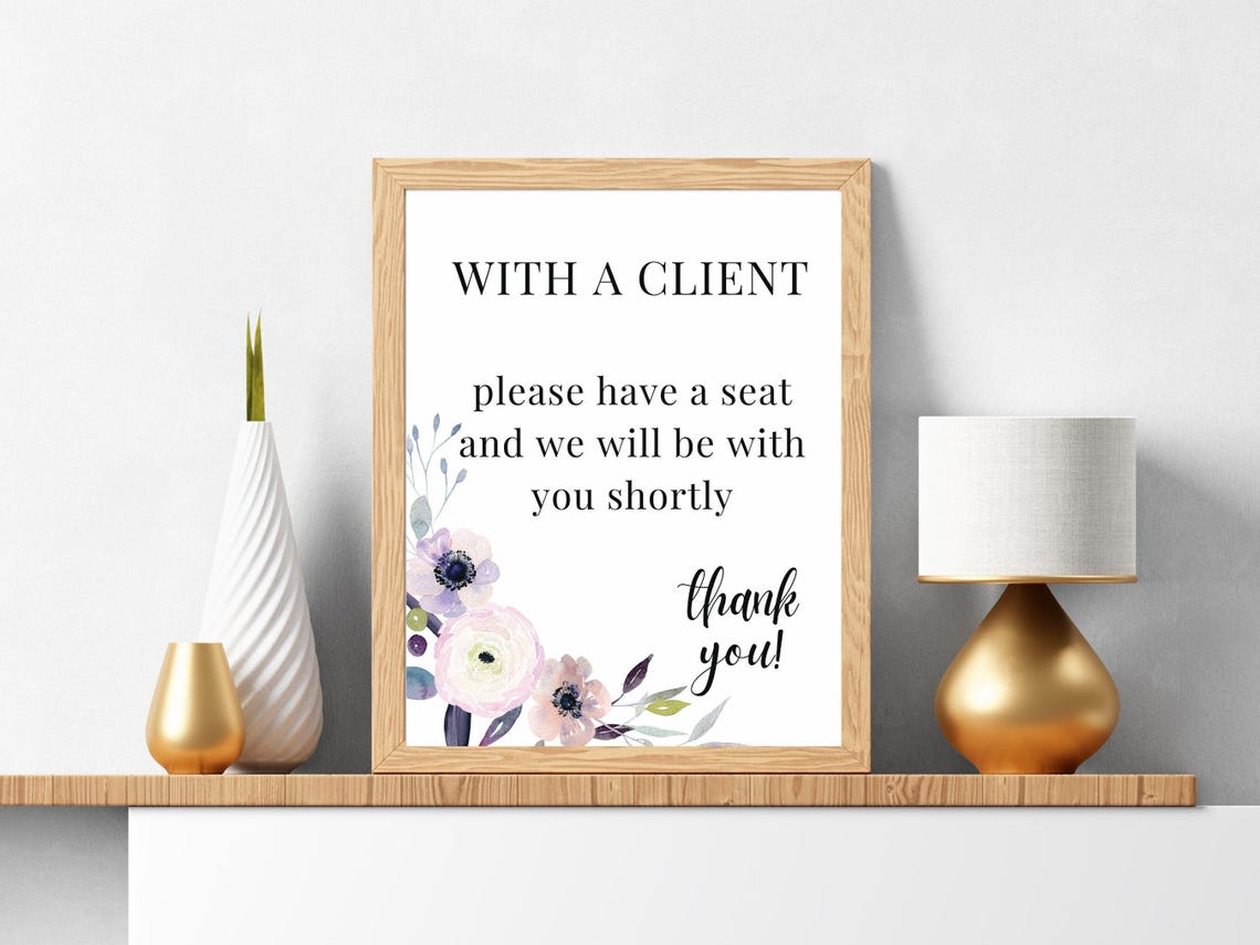 With A Client Sign Printable, Please Have A Seat, Please Do Not Disturb ...