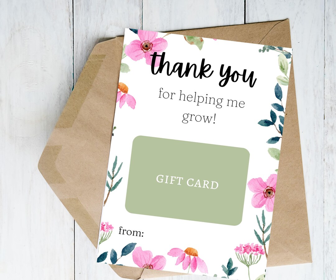 Printable Teacher Gift Card Holder, Thank You for Helping Me Grow ...