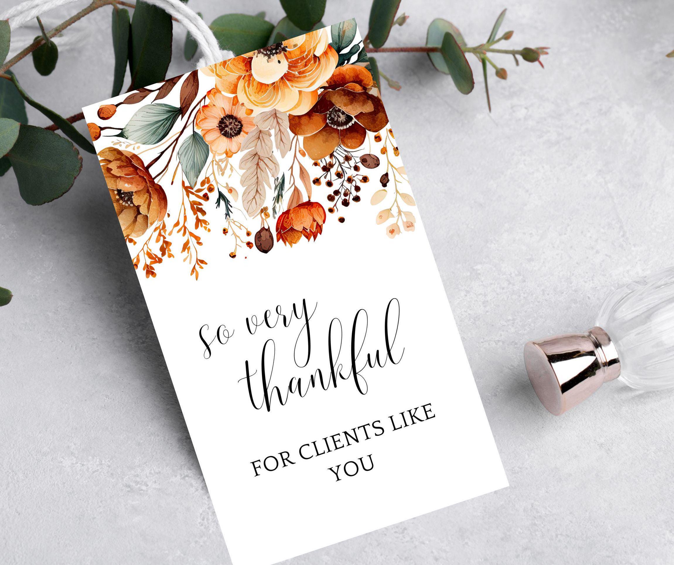 Client Gift Tag, Client Appreciation Fall, Thankful for Clients Like ...