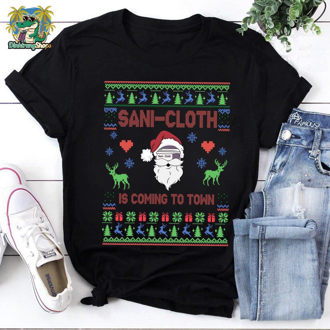 Sani Cloth is Coming to Town Shirt, Santa Nurse Christmas Sweater, ICU ...