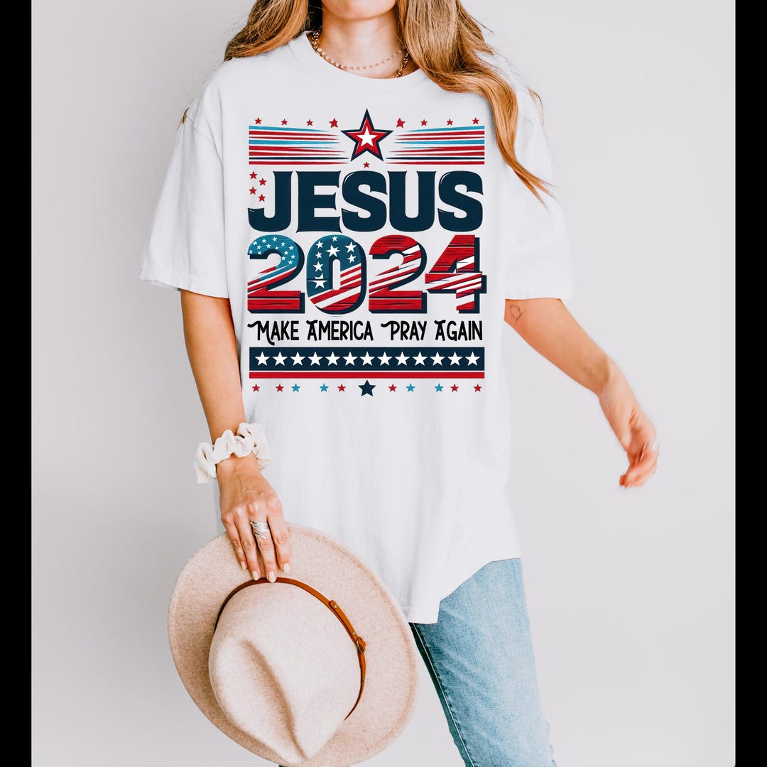 Jesus 2024 Make America Pray Again Comfort Colors Christian Shirt ...