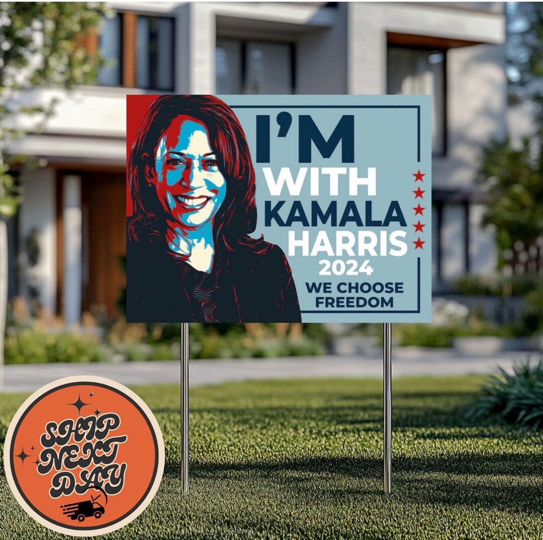 Kamala Harris 2024 Yard Sign Coroplast We Choose Freedom, Harris for ...