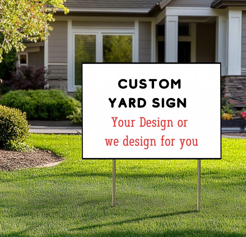 Custom Design Yard Sign - Coroplast Personalized Yard Sign, Custom Lawn ...