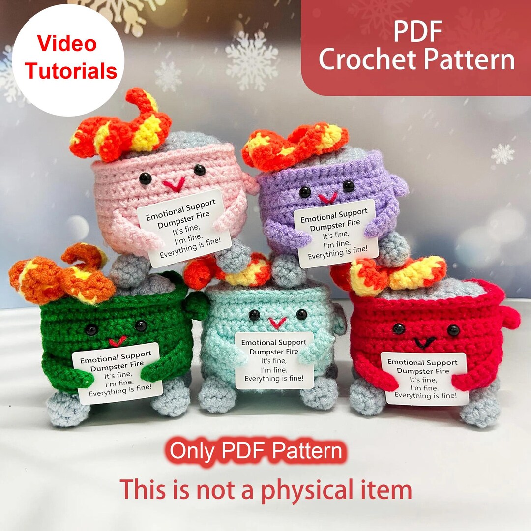 Crochet Pattern for Dumpster Fire Emotional Support PDF & Video,crochet ...