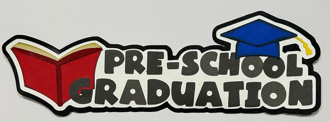 Preschool Graduation Embellishment Die Cut 4 Scrapbook Page Layout - Etsy