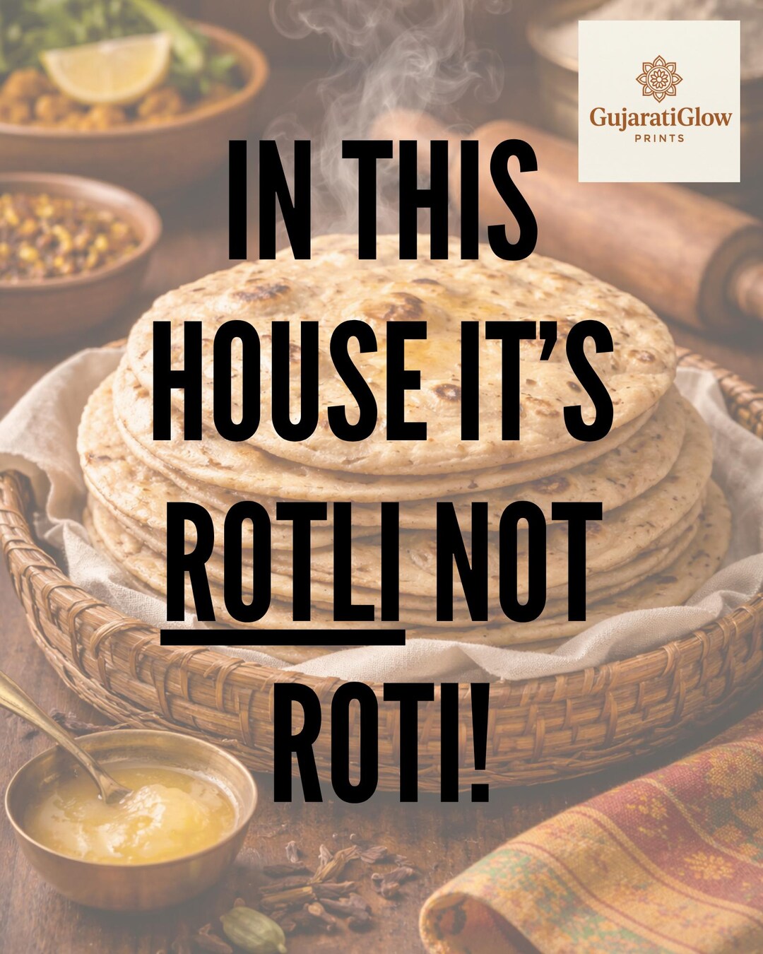 Gujarati Humour ‘in This House It’s ROTLI Not Roti’ Poster Print ...