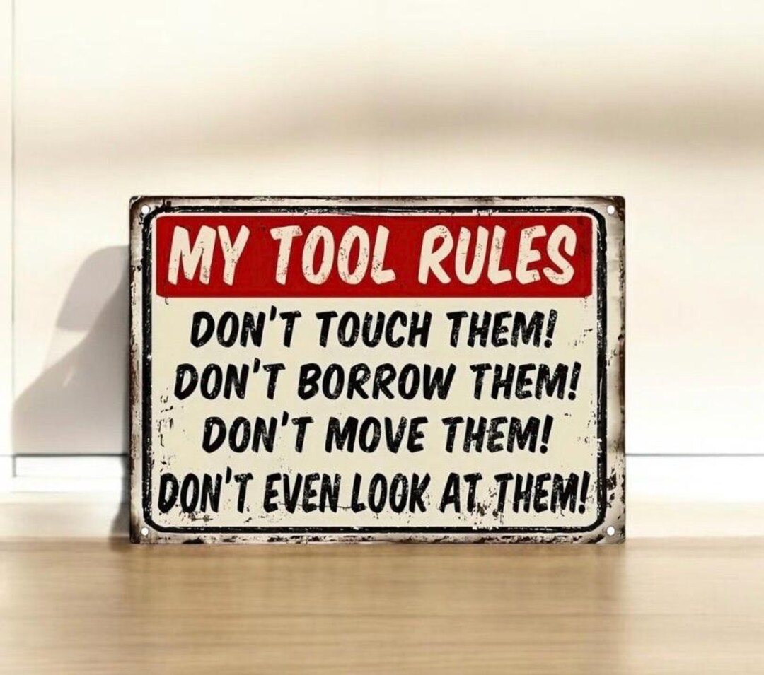 Don't Touch My Tools Tin Outdoor/indoor Sign, Garage Tin Sign, Patio ...