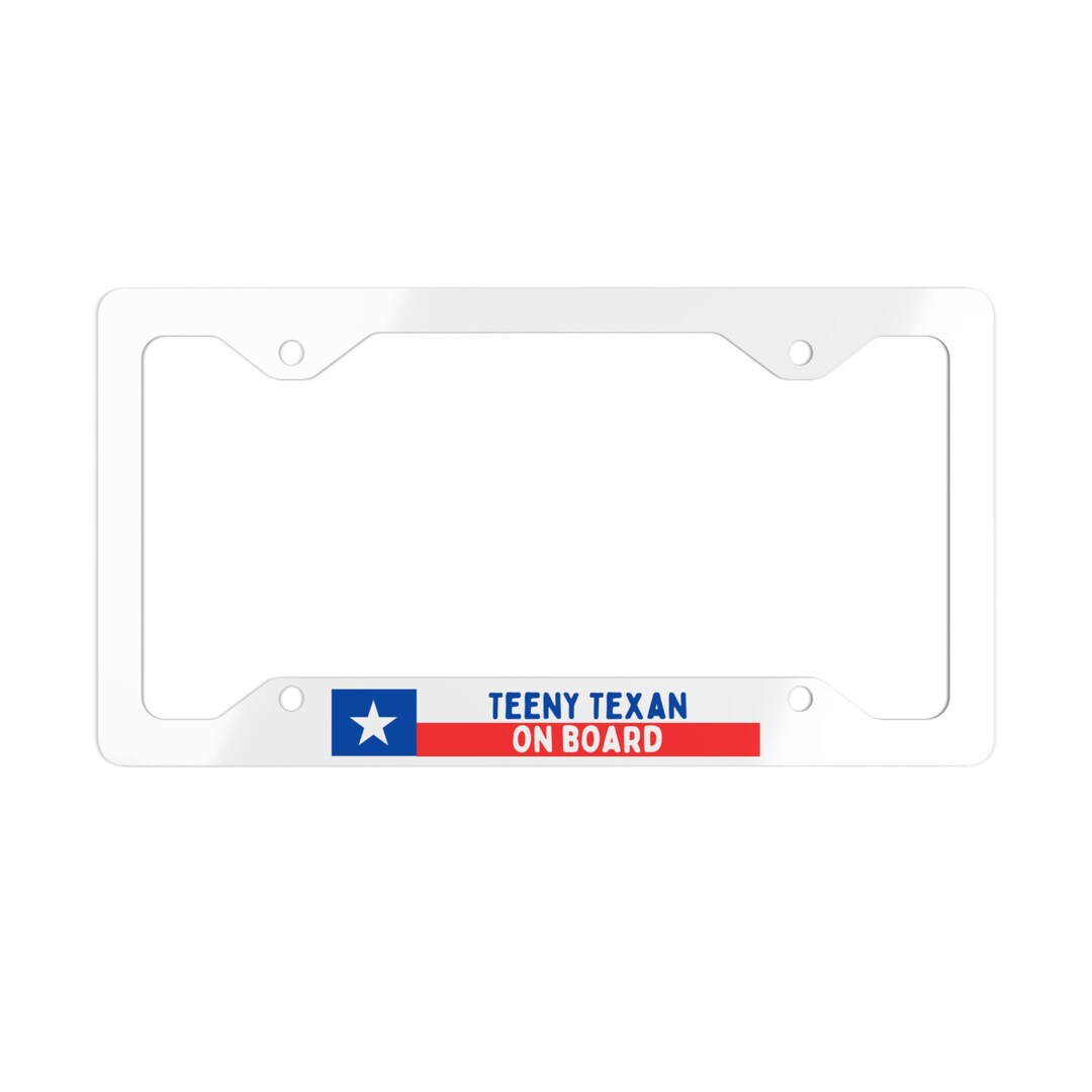 Teeny Texan on Board License Plate Frame, Texas Flag - Etsy
