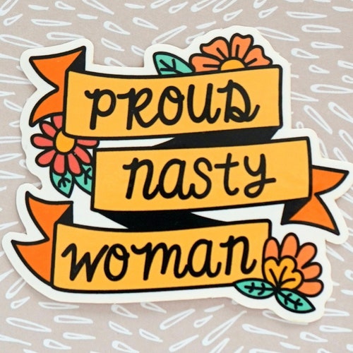 Stay Nasty Woman Banner Vinyl Sticker | Etsy