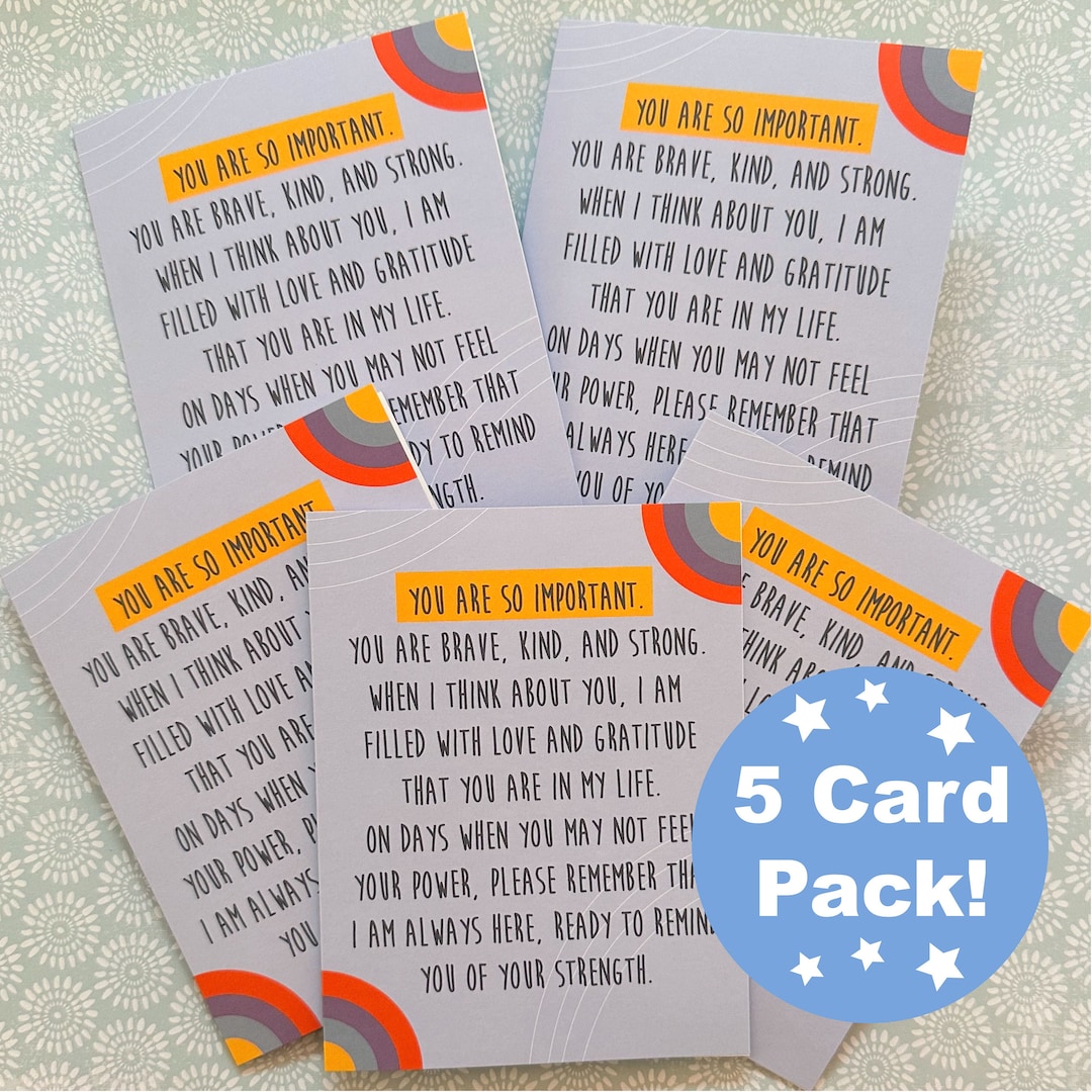 5 Pack You Are so Important Encouragement, Emotional Support Uplifting ...