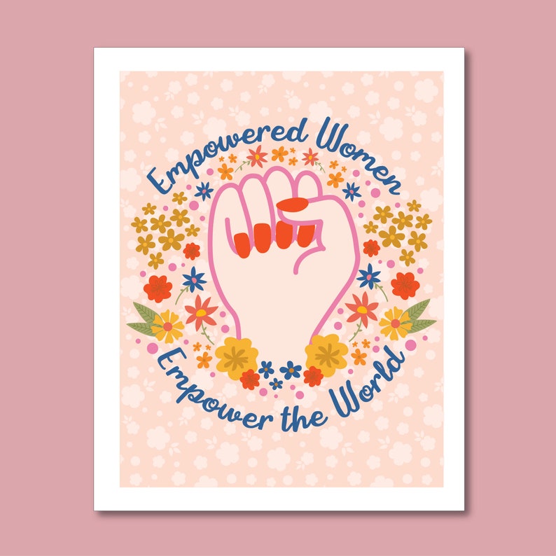 Empowered Women Empower the World 8x10 Art Print - Etsy