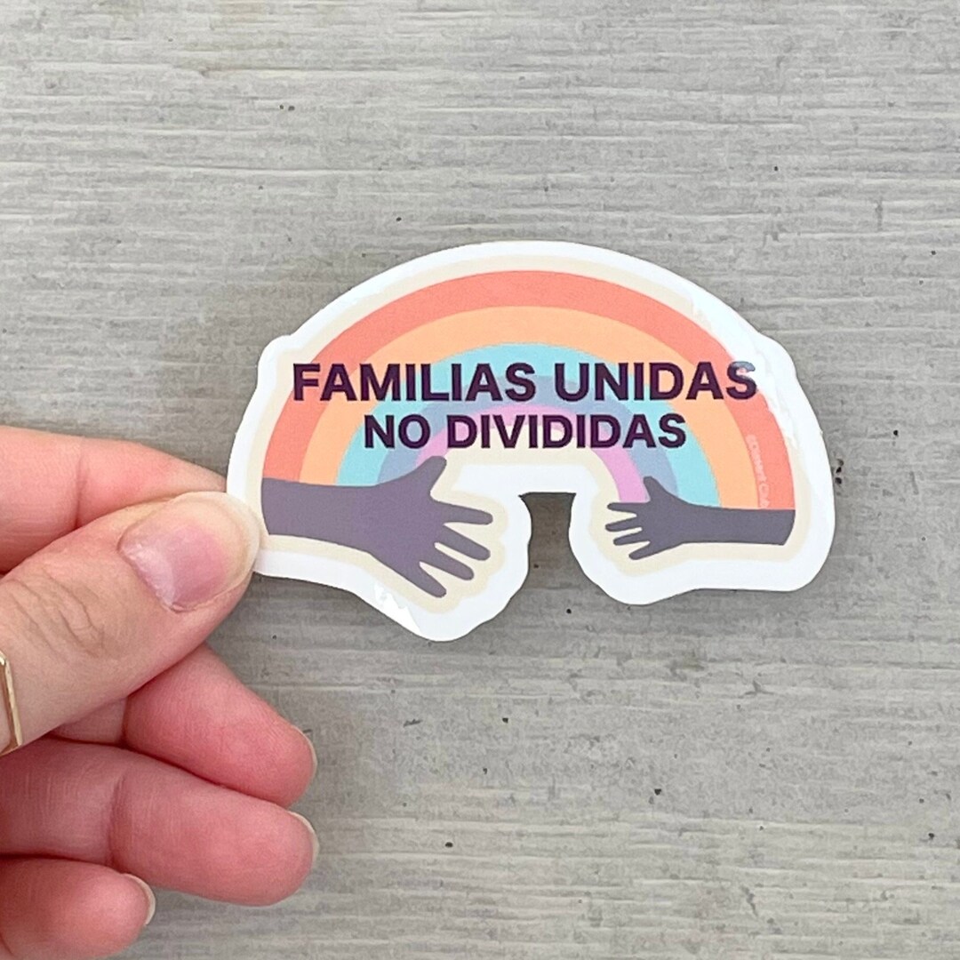 Free Shipping Familias Unidas, No Divididas, Keep Families Together ...