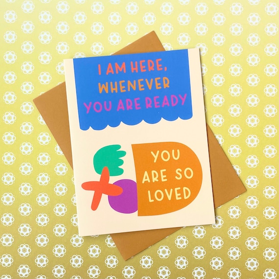 I am Here Whenever you are Ready Greeting Card Mental Health | Etsy