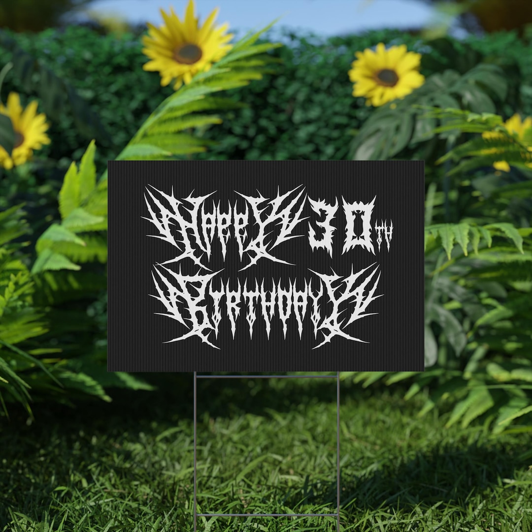 Custom Gothic 30th Birthday Yard Sign - Dark Metal Theme, Outdoor Decor ...