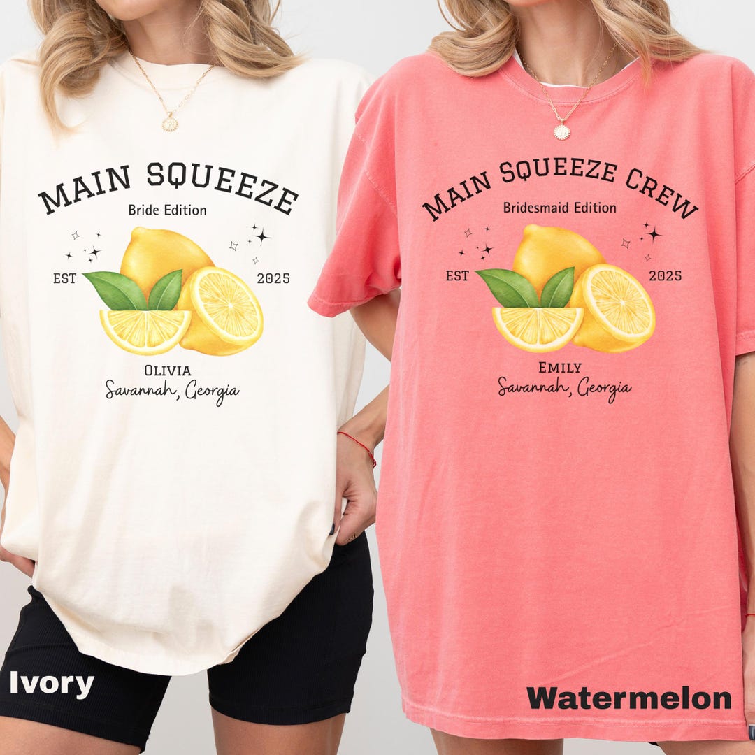 Custom Bachelorette Main Squeeze Lemon T-shirt, Comfort Colors Tee ...