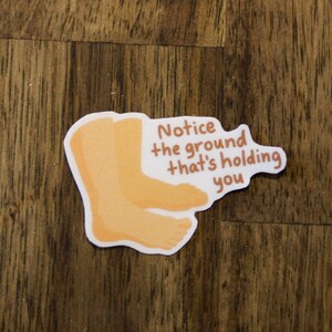Mental Health Grounding Sticker / “feel the Ground That’s Holding You ...