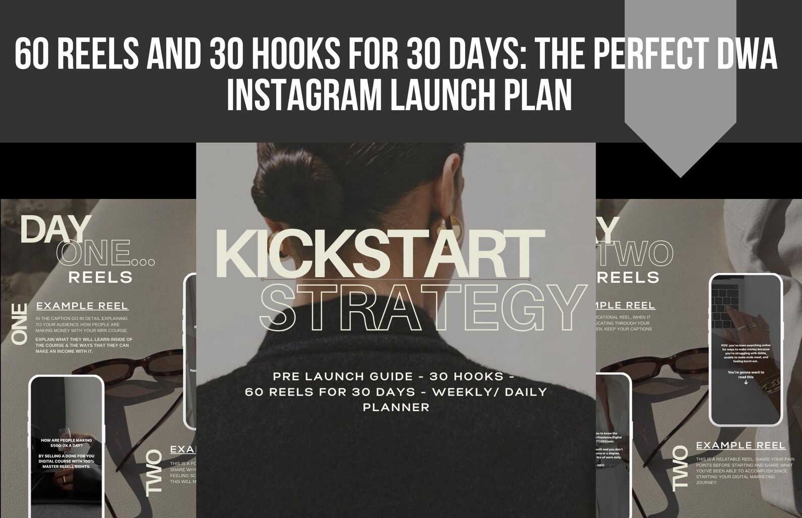 Kickstart Strategy Guide: 30 Hooks, 60 Reels for 30 Days, Weekly Reels ...