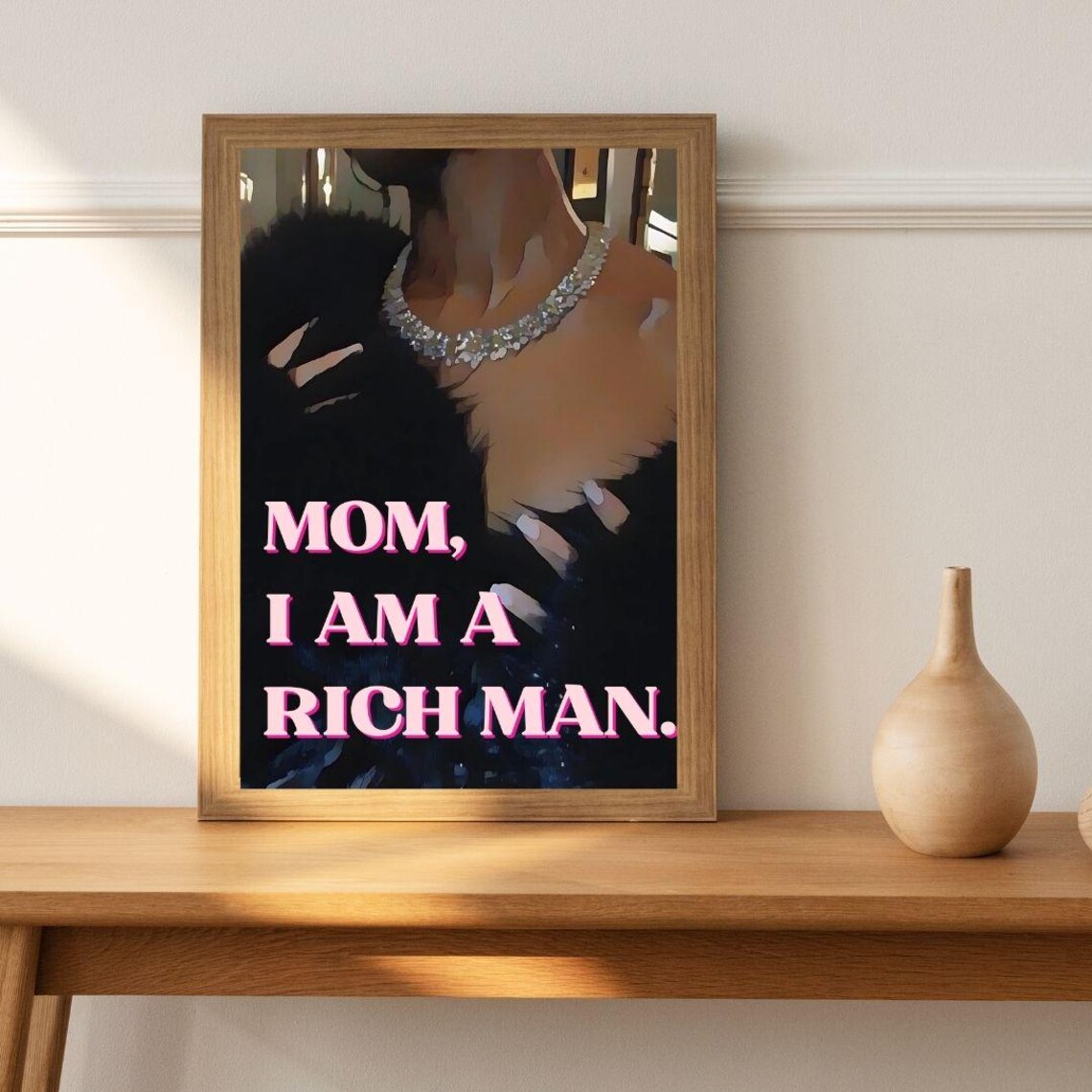 Mom I Am A Rich Man Poster | Trendy Wall Art | Retro Wall Art, Fashion ...