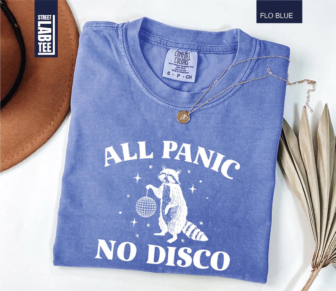 All Panic No Disco Comfort Colors T-shirt, Mental Health Shirt, Meme ...