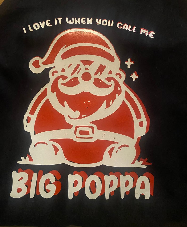 I Love It When You Call Me Big Poppa Santa Christmas 3XL T-shirt - Etsy