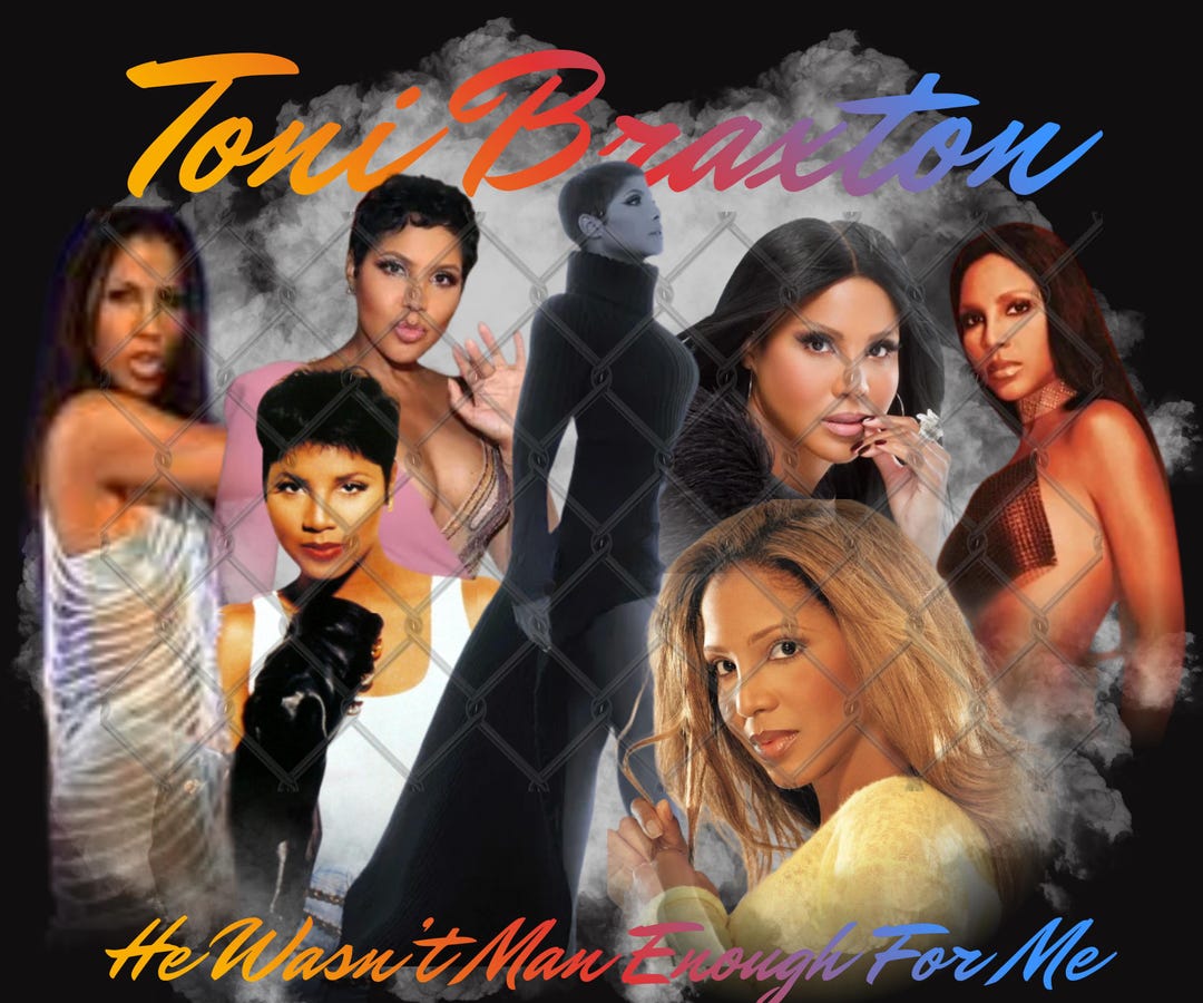 Toni Braxton - He Wasn't Man Enough for Me - Etsy