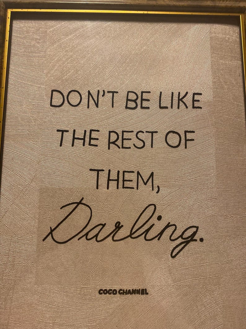 Coco Chanel Quote Art Dont Be Like the Rest of Them Darling Coco Chanel ...