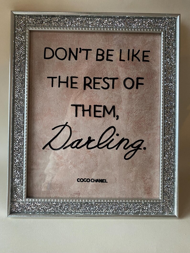 Coco Chanel Quote Art Dont Be Like the Rest of Them Darling Coco Chanel ...
