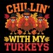 Chillin' With My Turkeys SVG PNG, Funny Thanksgiving Turkey Clipart ...