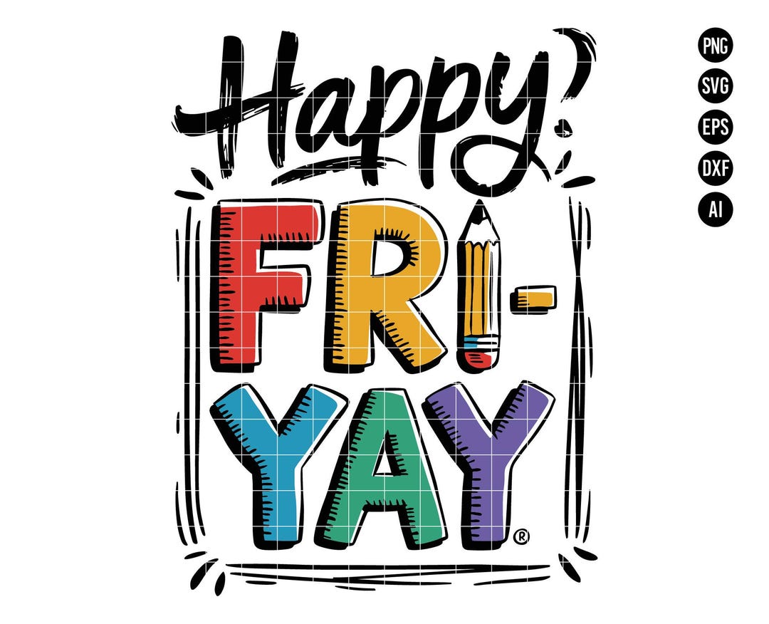 Happy Fri-yay SVG PNG, Fun Friday Digital Download, Weekend Celebration ...