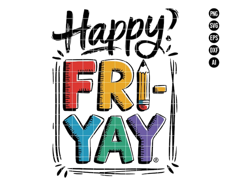 Happy Fri-yay SVG PNG, Fun Friday Digital Download, Weekend Celebration ...