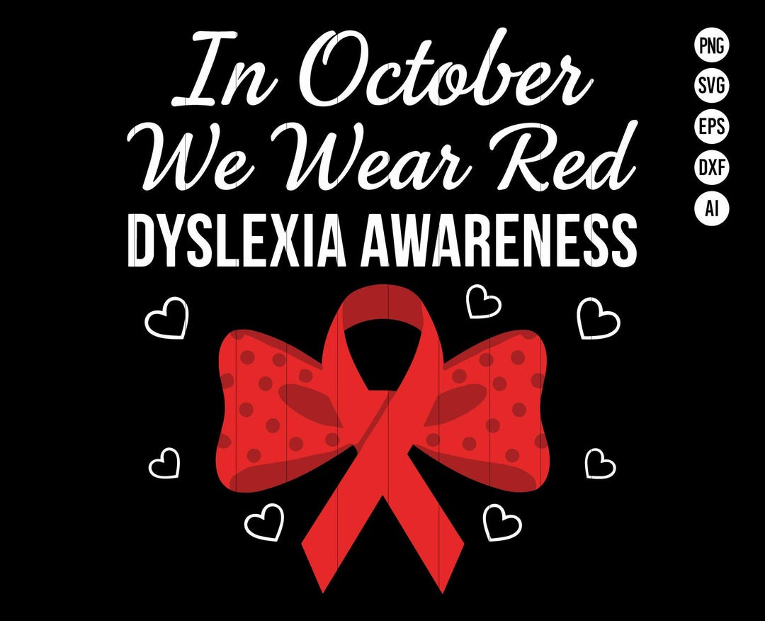 In October We Wear Red Dyslexia Awareness SVG PNG Red Ribbon Bow ...