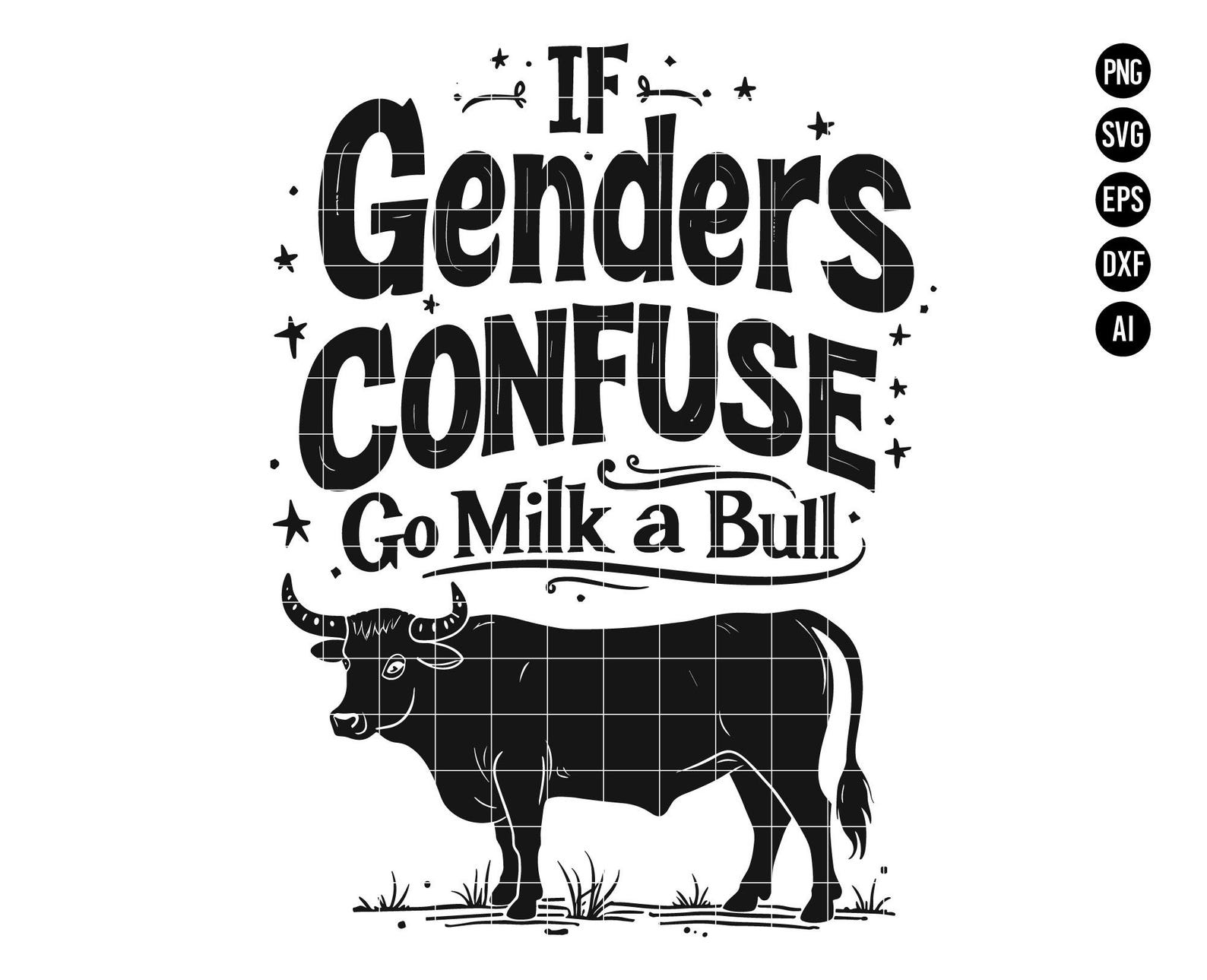 If Genders Confuse You Go Milk a Bull PNG SVG, Funny Farm Quote SVG ...